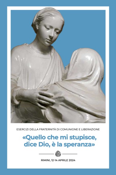 «Quello che mi stupisce, dice Dio, è la speranza» - Comunione e ...